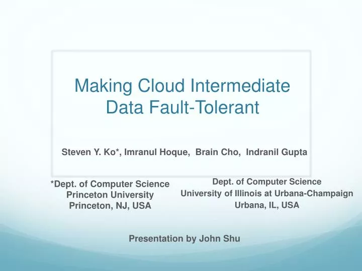 PPT - Making Cloud Intermediate Data Fault-Tolerant PowerPoint ...
