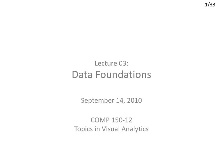 PPT - Lecture 03: Data Foundations PowerPoint Presentation, free download - ID:2388752