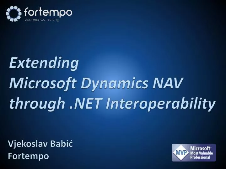 PPT - Extending Microsoft Dynamics NAV through .NET Interoperability PowerPoint Presentation ...