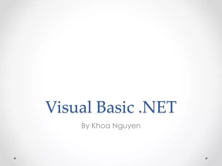 PPT - Visual Basic .NET PowerPoint Presentation, free download - ID:2389082