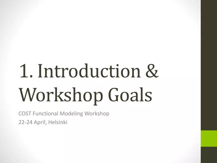 PPT - 1. Introduction & Workshop Goals PowerPoint Presentation, free ...