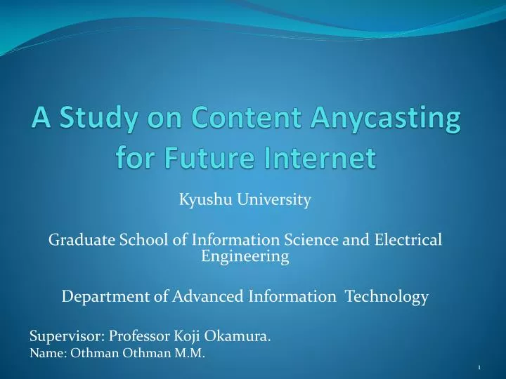 PPT - A Study on Content Anycasting for Future Internet PowerPoint ...