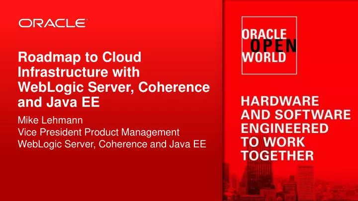 Ppt Roadmap To Cloud Infrastructure With Weblogic Server Coherence And Java Ee Powerpoint 
