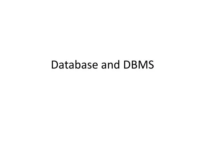 PPT - Database and DBMS PowerPoint Presentation, free download - ID:2390428