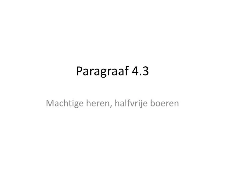 PPT - Paragraaf 4.3 PowerPoint Presentation, free download - ID:2390790