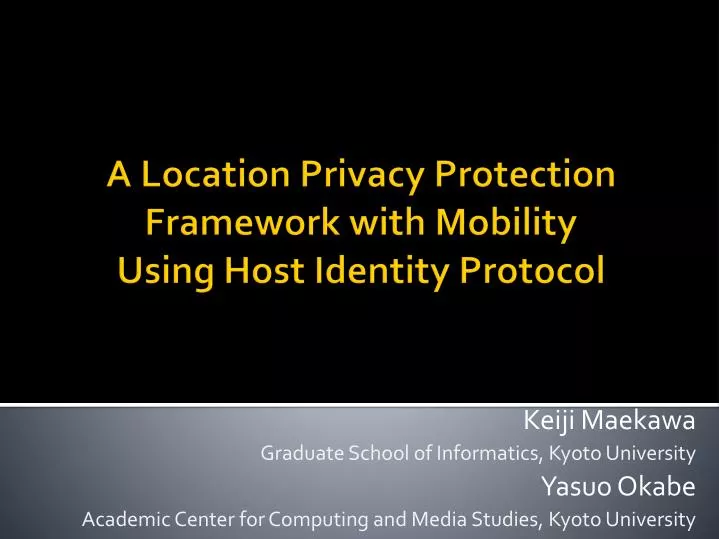 Ppt A Location Privacy Protection Framework With Mobility Using Host