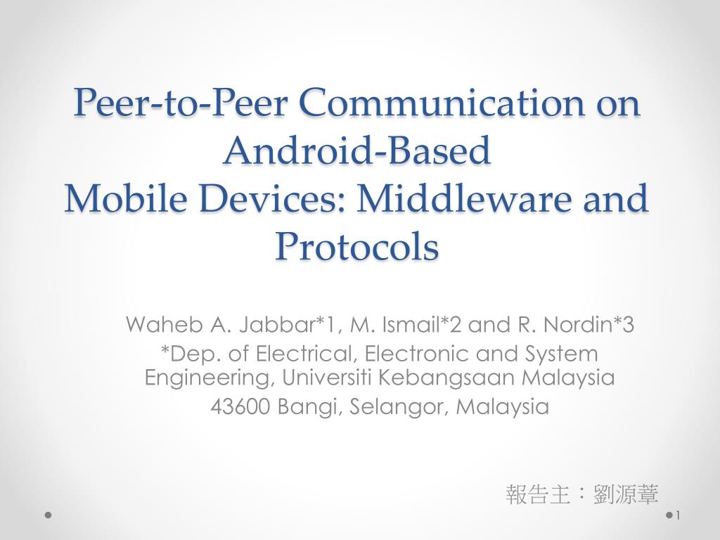 Ppt Peer To Peer Communication On Android Based Mobile Devices Middleware And Protocols