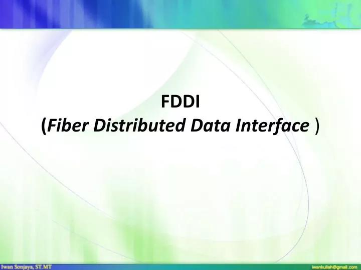 PPT - FDDI ( Fiber Distributed Data Interface ) PowerPoint Presentation - ID:2391562