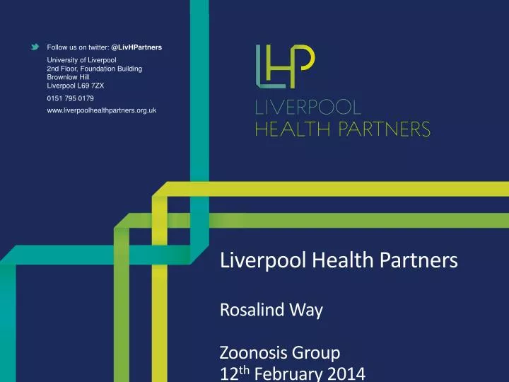 PPT - Liverpool Health Partners Rosalind Way Zoonosis Group 12 th ...