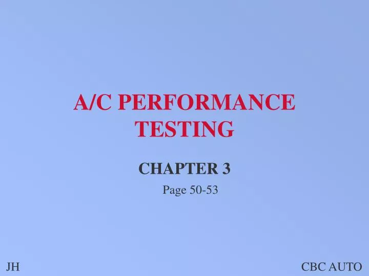 PPT - A/C PERFORMANCE TESTING PowerPoint Presentation, free download ...