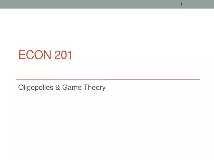 PPT - Econ 201 PowerPoint Presentation, free download - ID:2391840