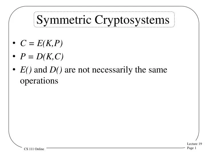 PPT - Symmetric Cryptosystems PowerPoint Presentation, free download ...