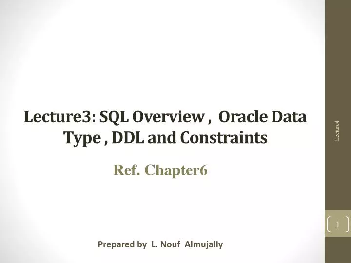 Ppt Lecture3 Sql Overview Oracle Data Type Ddl And Constraints Powerpoint Presentation 9448