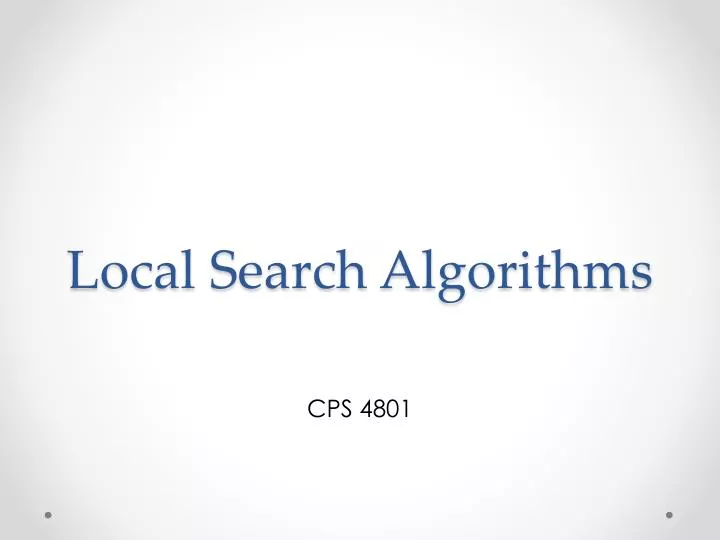 Ppt Local Search Algorithms Powerpoint Presentation Free Download Id2392639 
