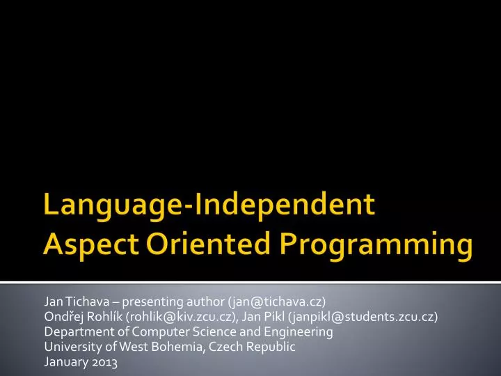 PPT - Language-Independent Aspect Oriented Programming PowerPoint Presentation - ID:2393090