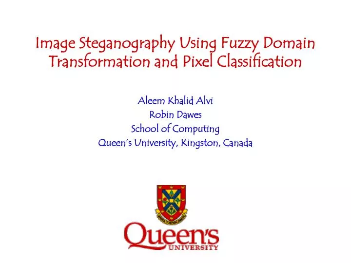 PPT - Image Steganography Using Fuzzy Domain Transformation and Pixel ...