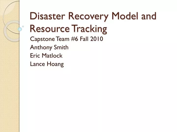 PPT - Disaster Recovery Model and Resource Tracking PowerPoint ...