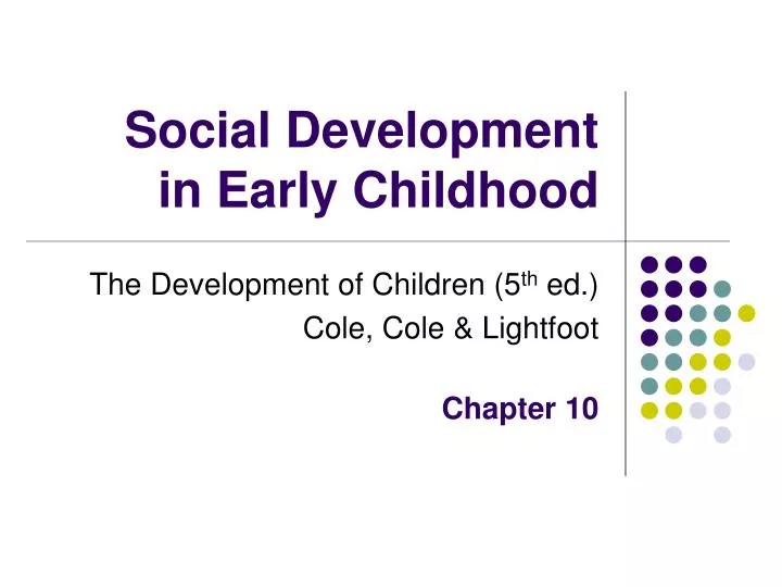 PPT - Social Development in Early Childhood PowerPoint Presentation ...