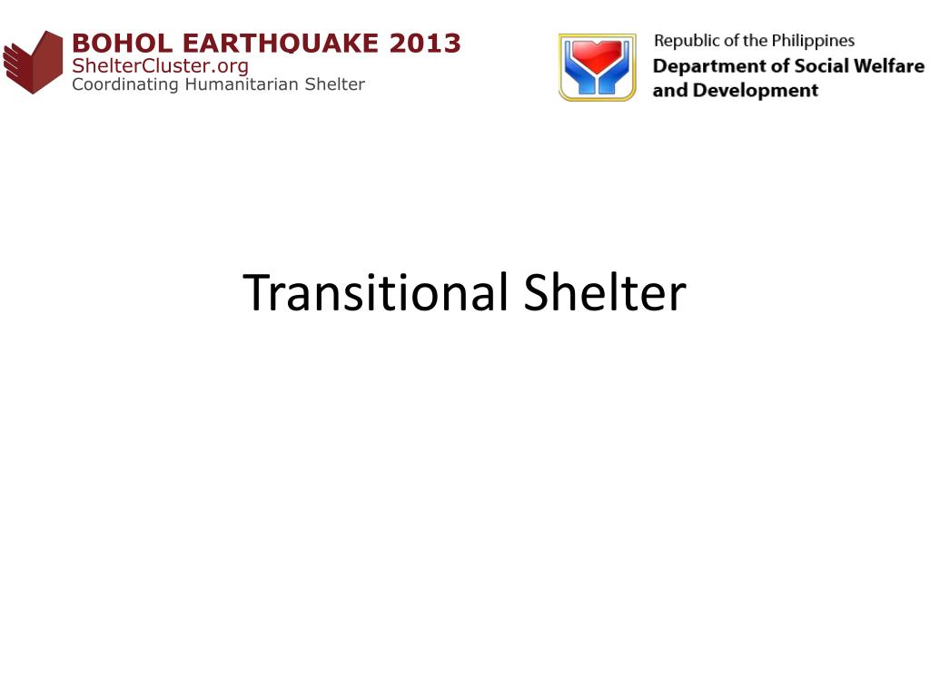 PPT - Shelter Cluster Meeting Bohol Earthquake 18:00, October 21, 2013 ...