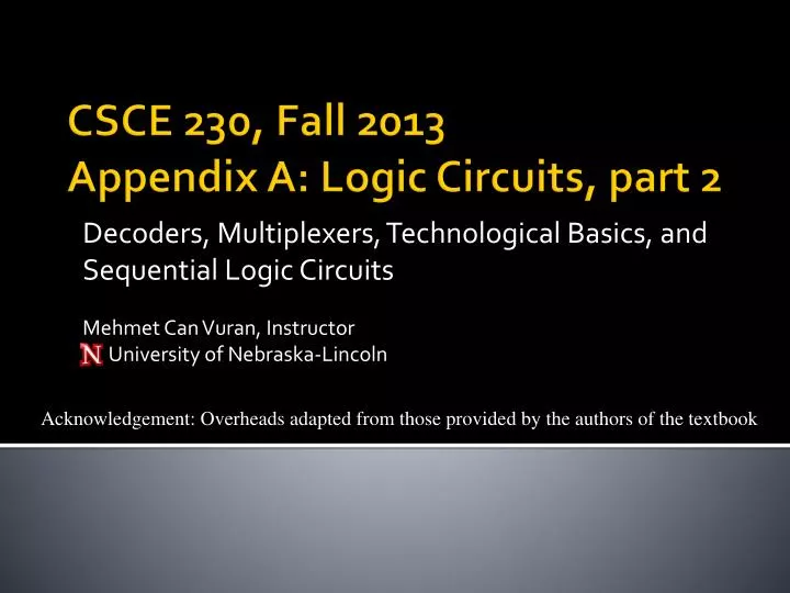 PPT - CSCE 230, Fall 2013 Appendix A: Logic Circuits, part 2 PowerPoint ...