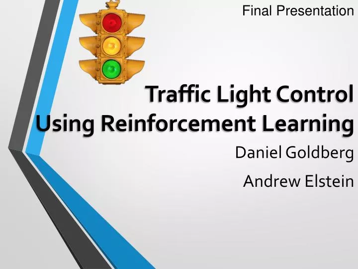 PPT - Traffic Light Control Using Reinforcement Learning PowerPoint ... PPT - Traffic Light Control Using Reinforcement Learning PowerPoint ...