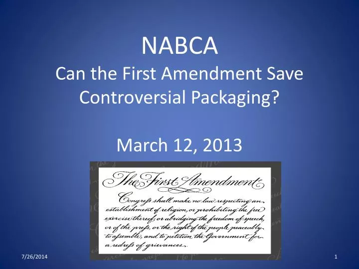 PPT - NABCA Can the First Amendment Save Controversial Packaging? March ...