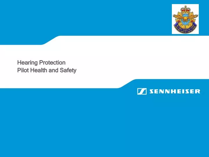 PPT - Hearing Protection Pilot Health and Safety PowerPoint ...