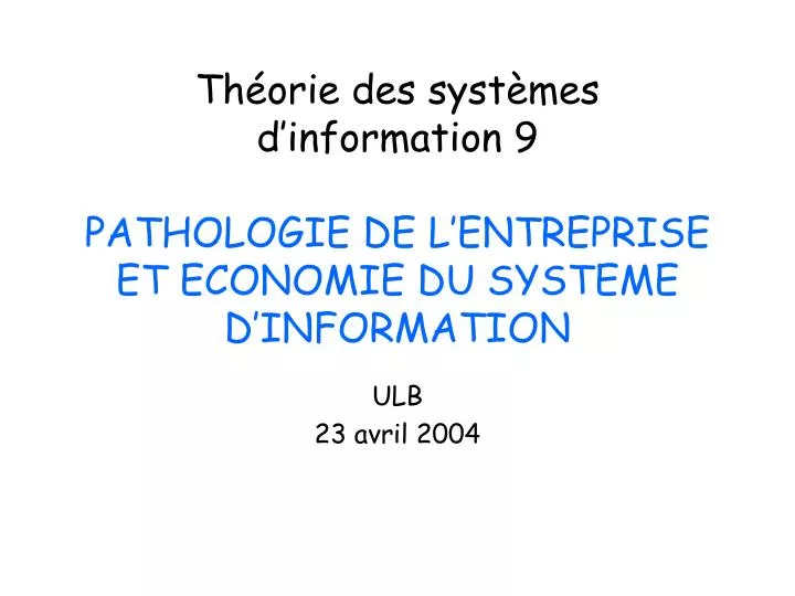 PPT - ULB 23 avril 2004 PowerPoint Presentation, free download - ID:2396413