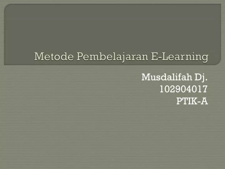 PPT - Metode Pembelajaran E-Learning PowerPoint Presentation, free download - ID:2397319