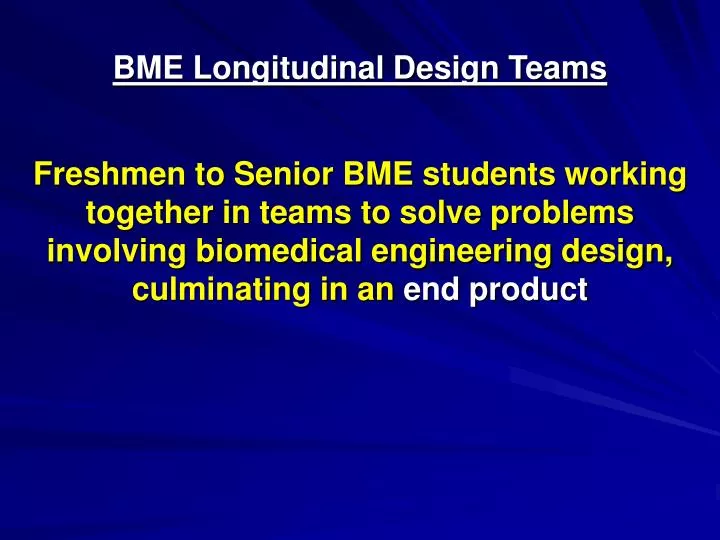 PPT - BME Longitudinal Design Teams PowerPoint Presentation, free ...