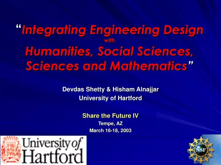 PPT - “ Integrating Engineering Design with Humanities, Social Sciences ...