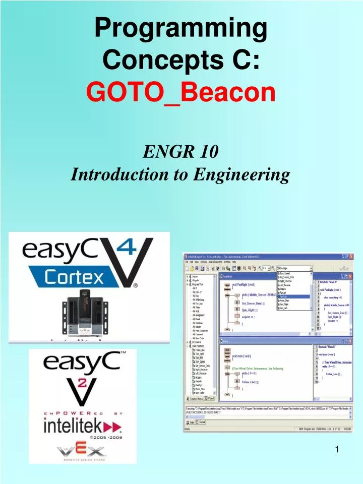 PPT - Programming Concepts C: GOTO_Beacon ENGR 10 Introduction to Engineering PowerPoint ...