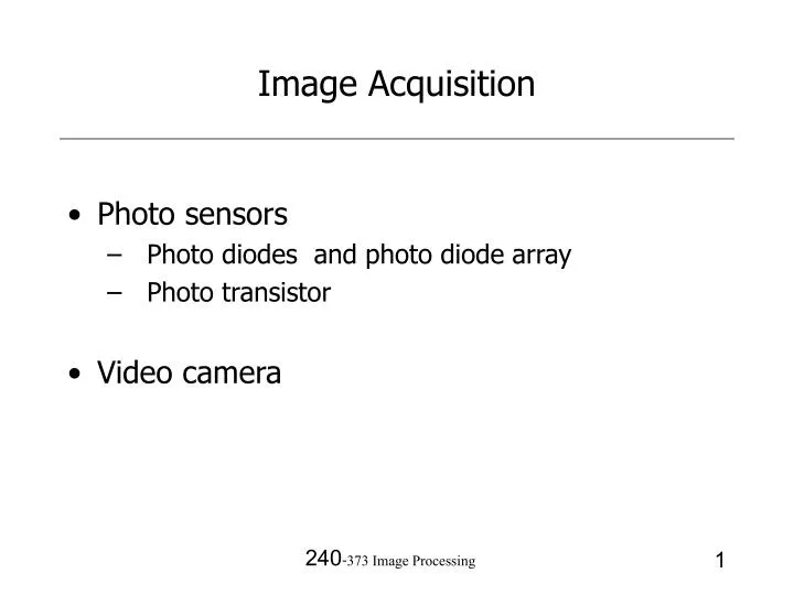 PPT - Image Acquisition PowerPoint Presentation, free download - ID:2398138
