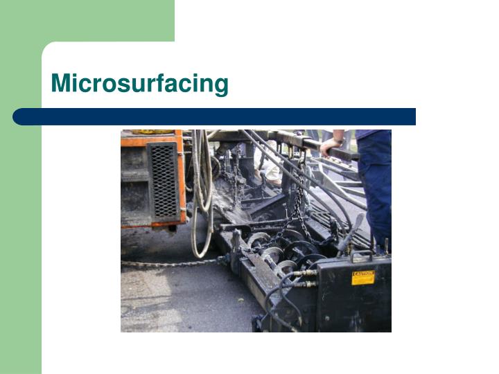PPT - Pavement Maintenance and Microsurfacing PowerPoint Presentation ...