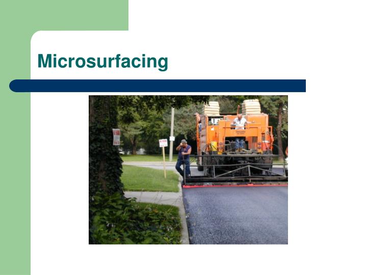 PPT - Pavement Maintenance and Microsurfacing PowerPoint Presentation ...