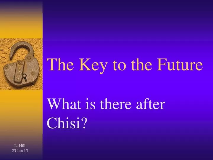 PPT - The Key to the Future PowerPoint Presentation, free download - ID ...