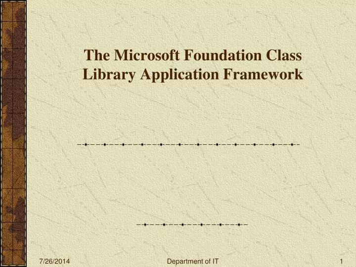 PPT - The Microsoft Foundation Class Library Application Framework ...