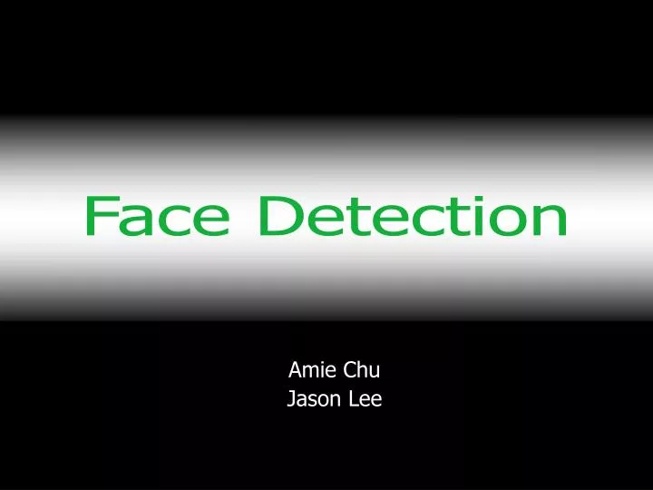 PPT - Face Detection PowerPoint Presentation, free download - ID:2398610