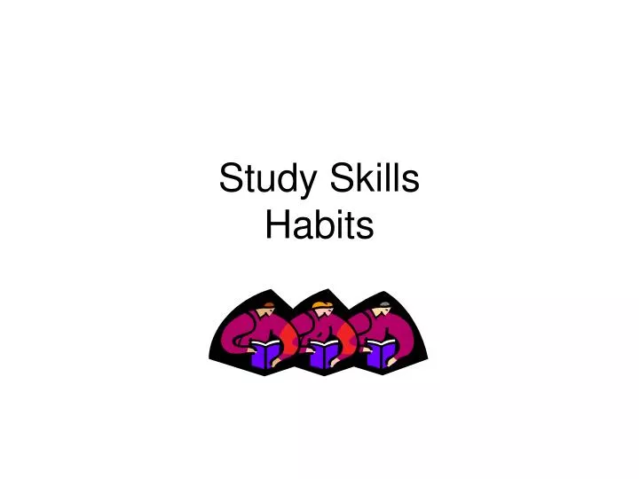 PPT - Study Skills Habits PowerPoint Presentation, free download - ID ...