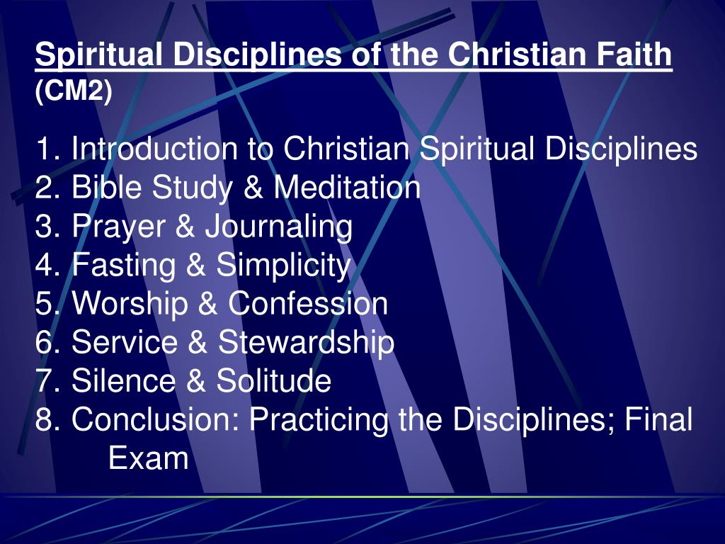 PPT - Spiritual Disciplines of the Christian Faith (CM2) PowerPoint ...