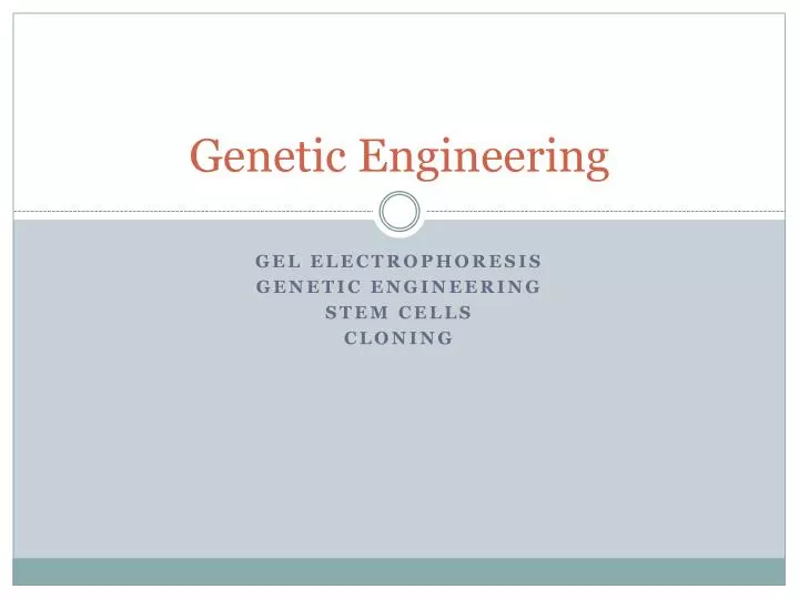 PPT - Genetic Engineering PowerPoint Presentation, free download - ID ...