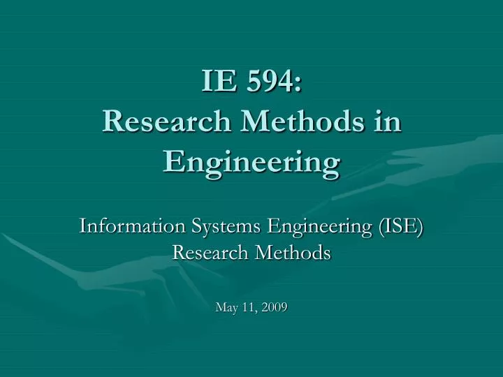 PPT - IE 594: Research Methods in Engineering PowerPoint Presentation ...