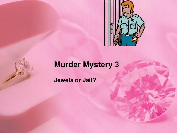 PPT - Murder Mystery 3 PowerPoint Presentation, free download - ID:2399853