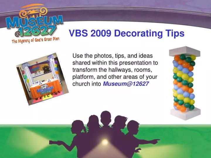 PPT - VBS 2009 Decorating Tips PowerPoint Presentation, free download ...