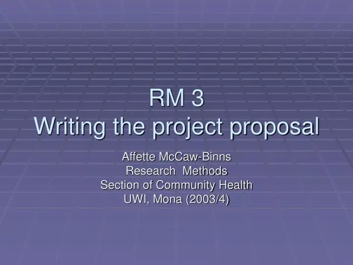 PPT - RM 3 Writing the project proposal PowerPoint Presentation, free ...