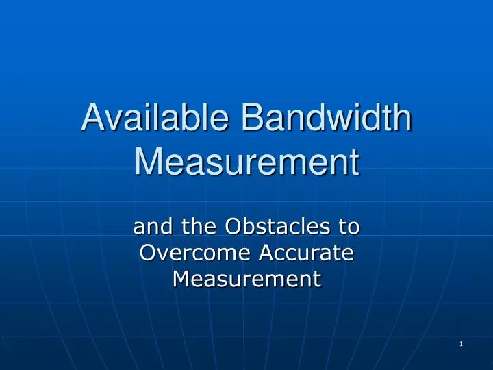 PPT - Available Bandwidth Measurement PowerPoint Presentation, free ...
