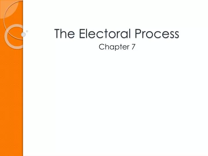 PPT - The Electoral Process PowerPoint Presentation, free download - ID:2400675