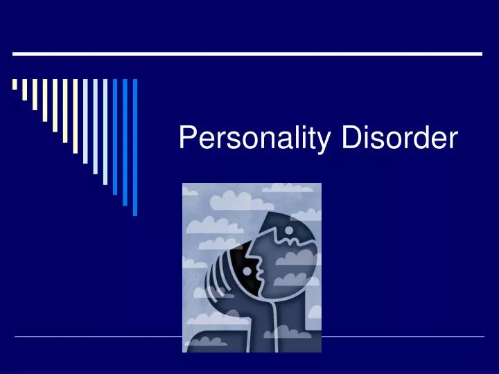 PPT - Personality Disorder PowerPoint Presentation, free download - ID ...