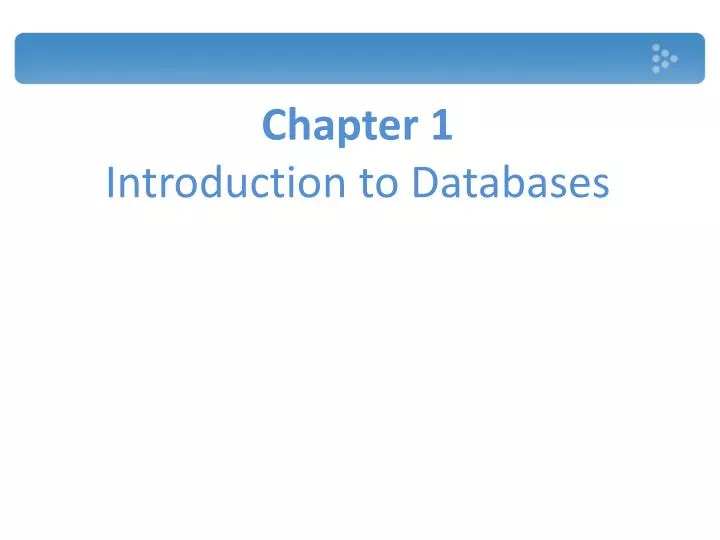PPT - Chapter 1 Introduction to Databases PowerPoint Presentation, free ...