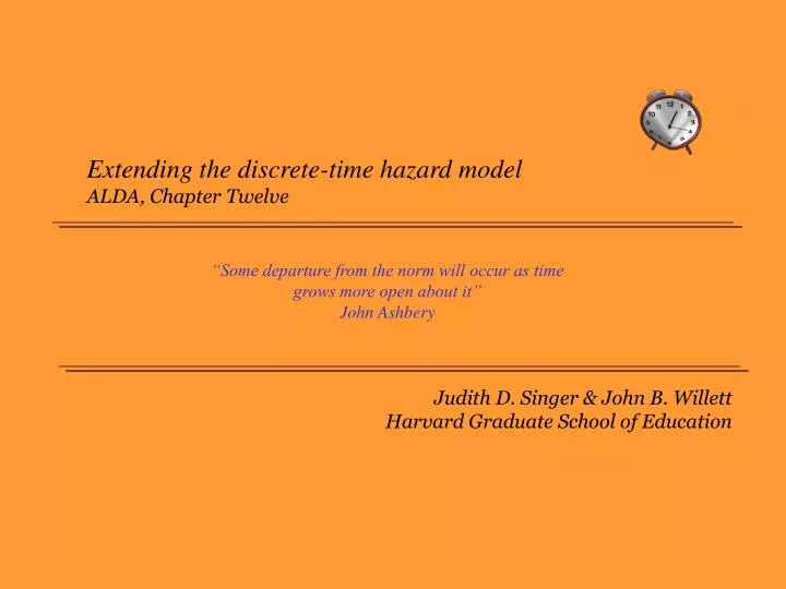 PPT - Extending the discrete-time hazard model ALDA, Chapter Twelve ...